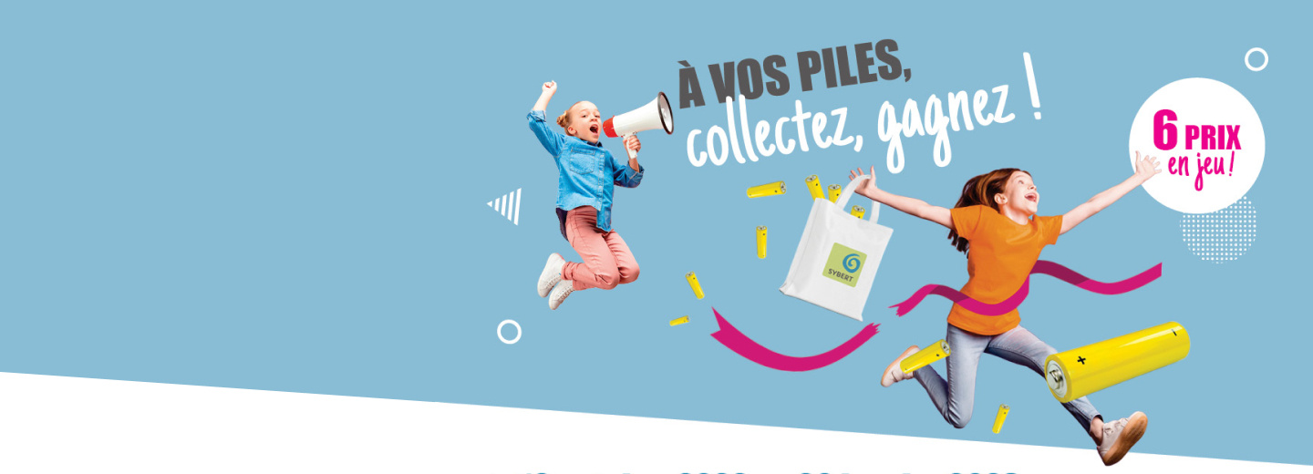 A vos piles : nouvelle opération lancée avec le SYBERT